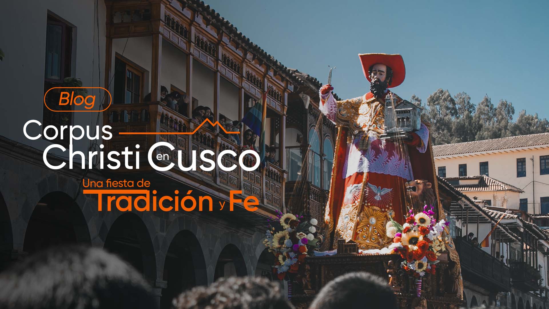 Corpus Christi en Cusco: Una Fiesta de Tradición y Fe | Información de Viajes a Machu Picchu ...