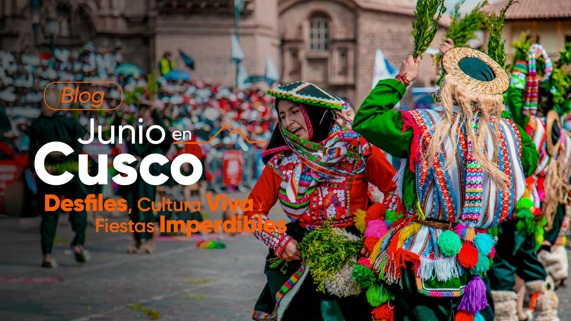 Junio en Cusco: desfiles, cultura viva y fiestas imperdibles