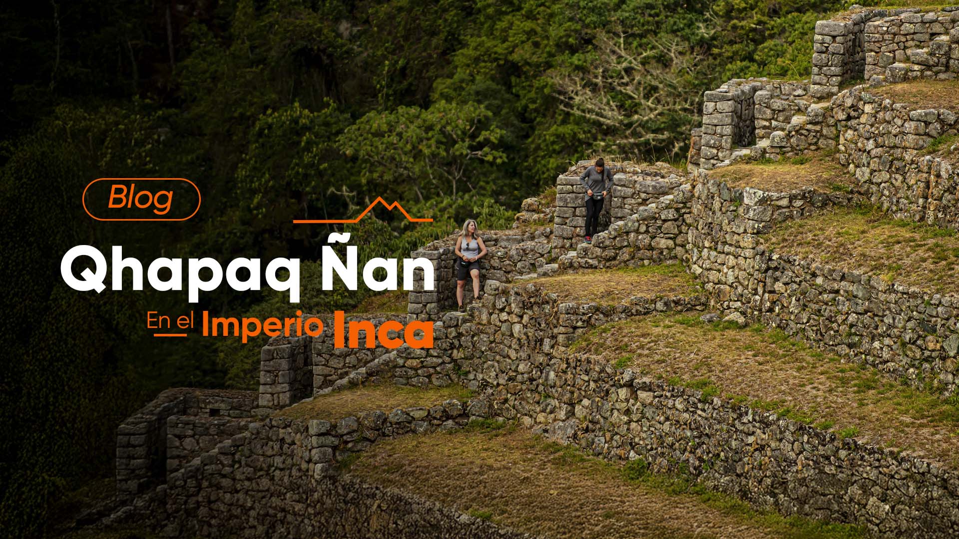El Qhapaq Ñan en el Imperio Inca